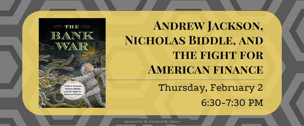 Andrew Jackson, Nicholas Biddle, and the Fight for American Finance ...